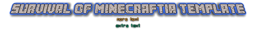 Survival of Minecraftia Template font style | Textcraft