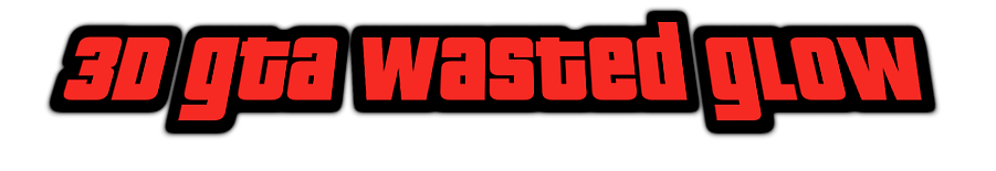 3D gta wasted glow font style | Textcraft